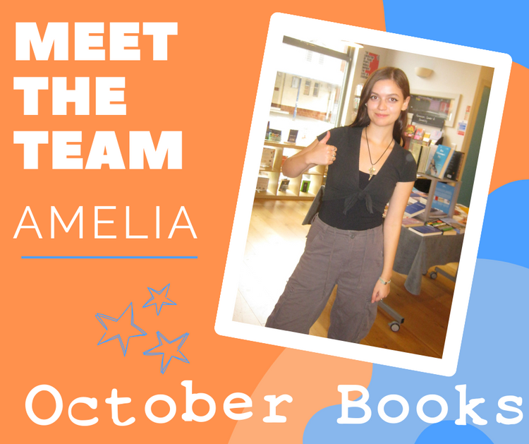 Meet the Team: Amelia – October Books